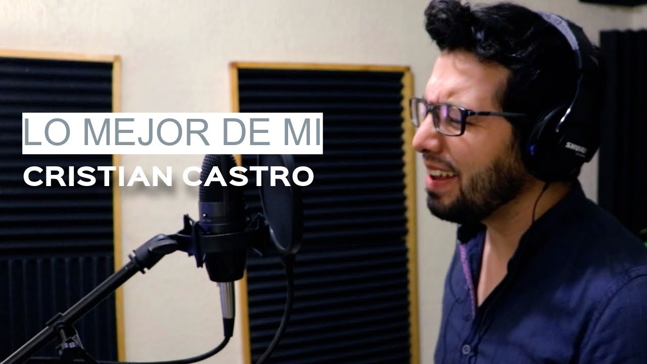 Lo mejor de mi - Cristian Castro | Jesús Cantú (cover) - YouTube