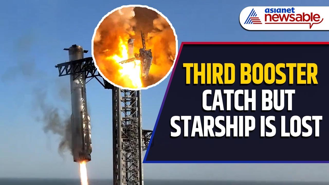 SpaceX Completes Third Return and Catch of Super Heavy Booster but ...