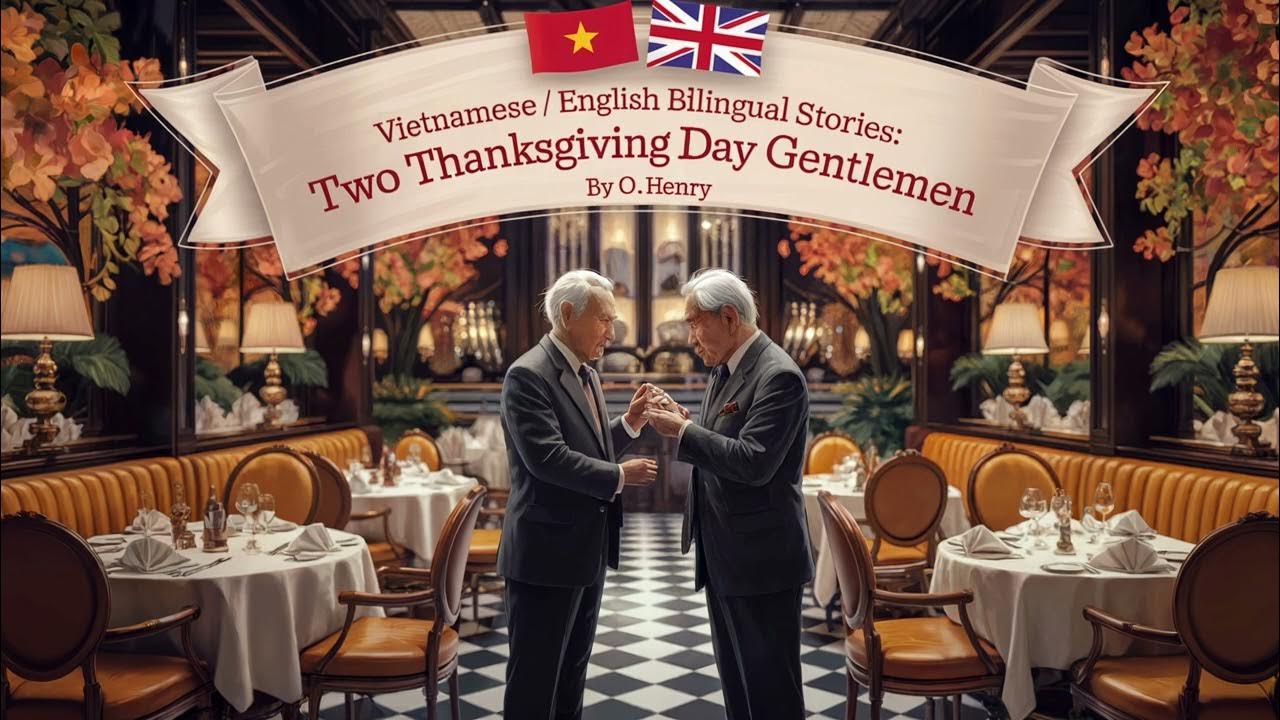 VIETNAMESE / ENGLISH Bilingual Stories: Two Thanksgiving Day Gentlemen ...