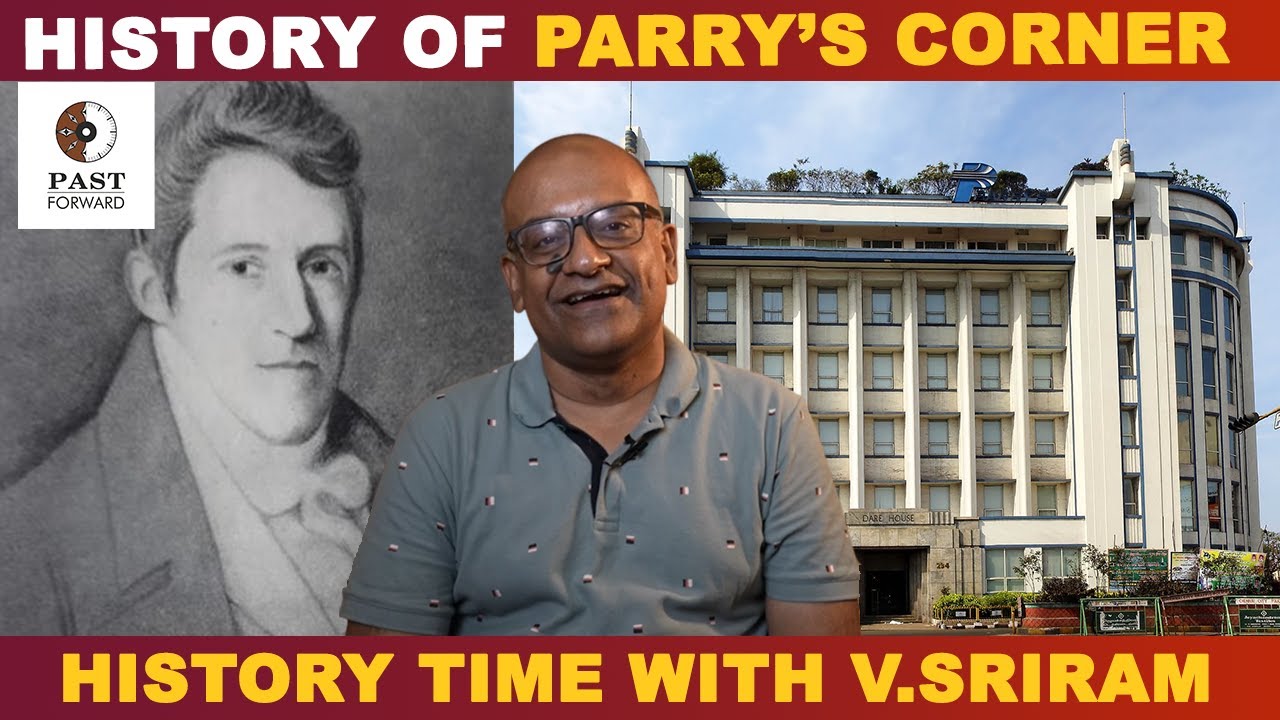 History of Parry’s Corner | History Times with Historian V Sriram - YouTube
