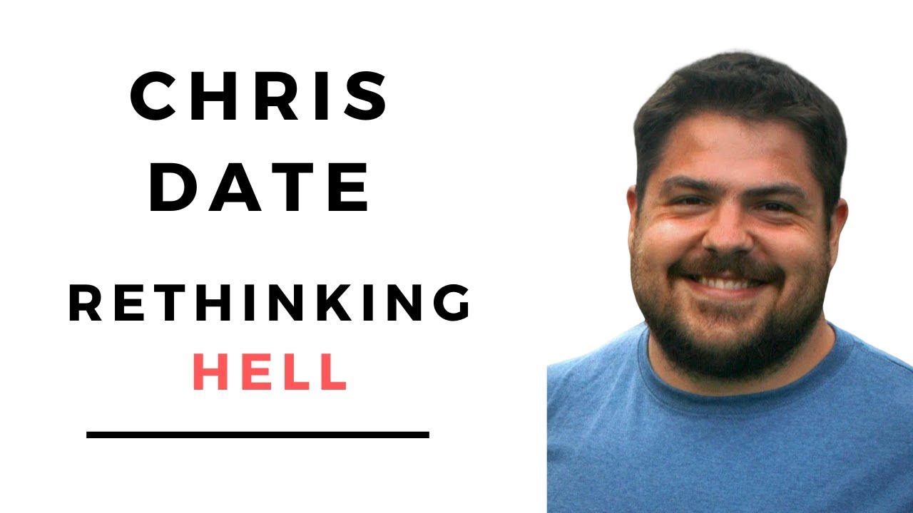 Chris Date: Rethinking Hell - YouTube