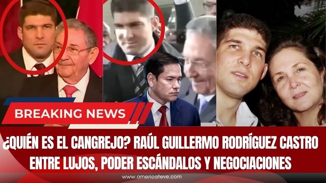 ¿QUIÉN ES EL CANGREJO? Raúl Guillermo Rodríguez Castro entre lujos ...