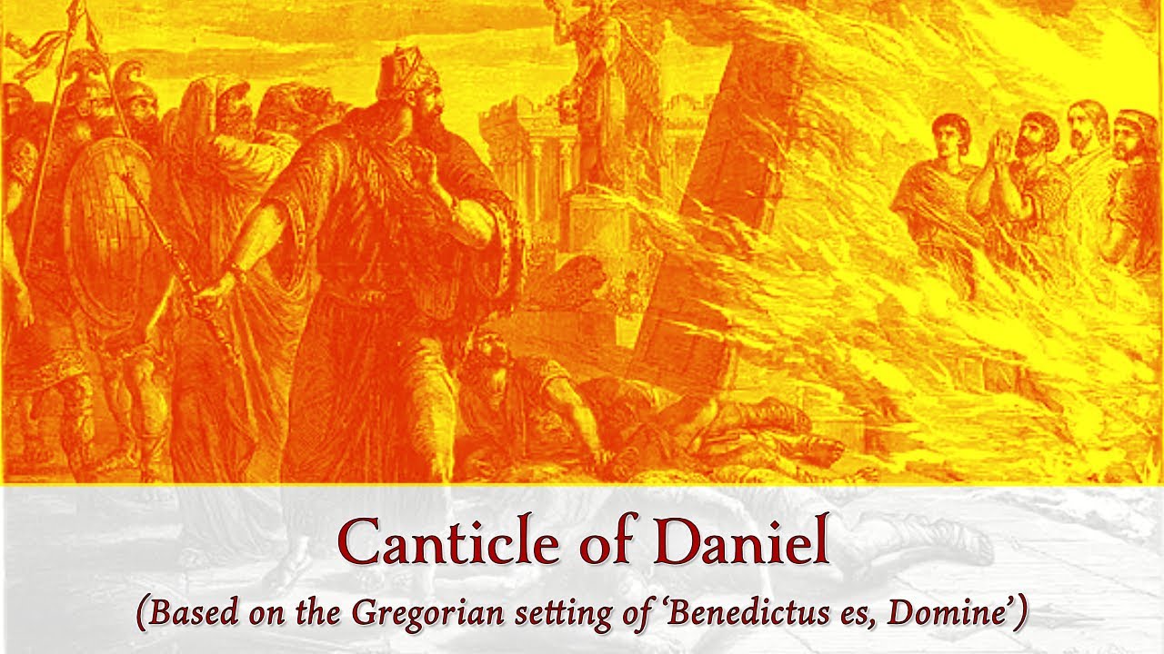 Canticle of Daniel (English, Tone VII setting of 'Benedictus es, Domine ...