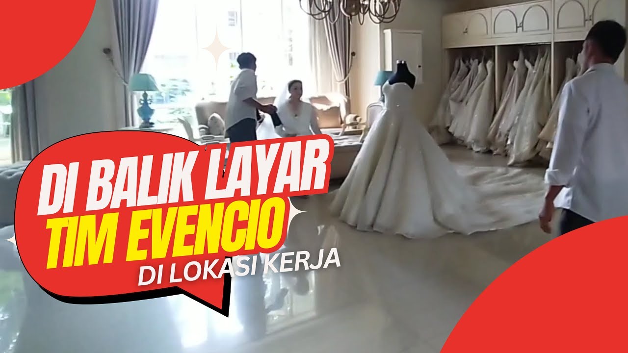 VLOG #5 DIBALIK LAYAR EVENCIO FULL TEAM - YouTube