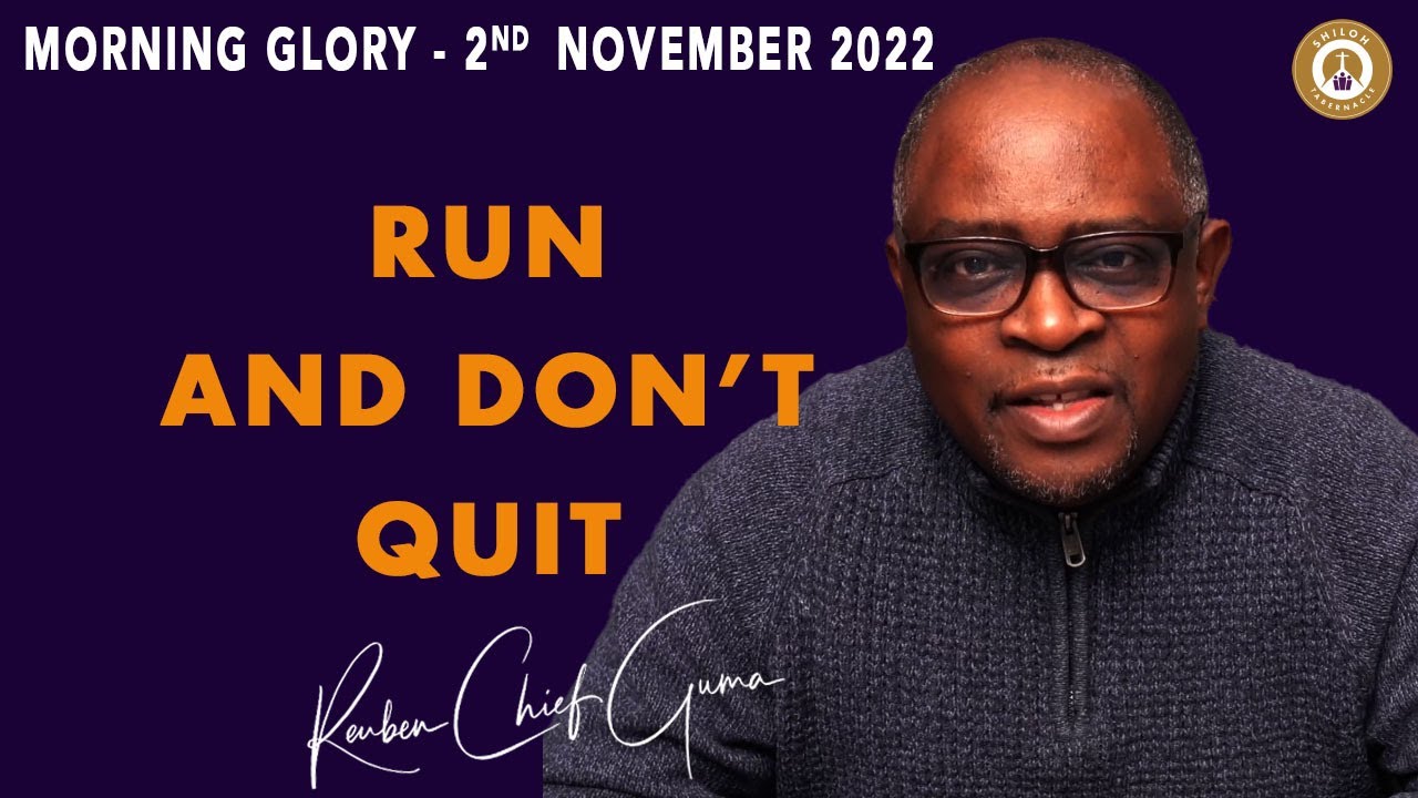 RUN AND DON'T QUIT - Reuben CHIEF GUMA - YouTube