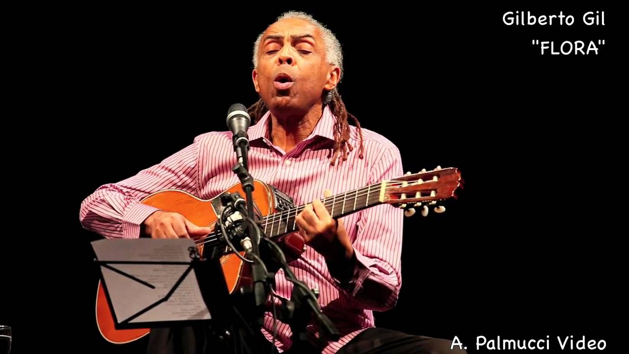 Gilberto Gil "FLORA".mov - YouTube