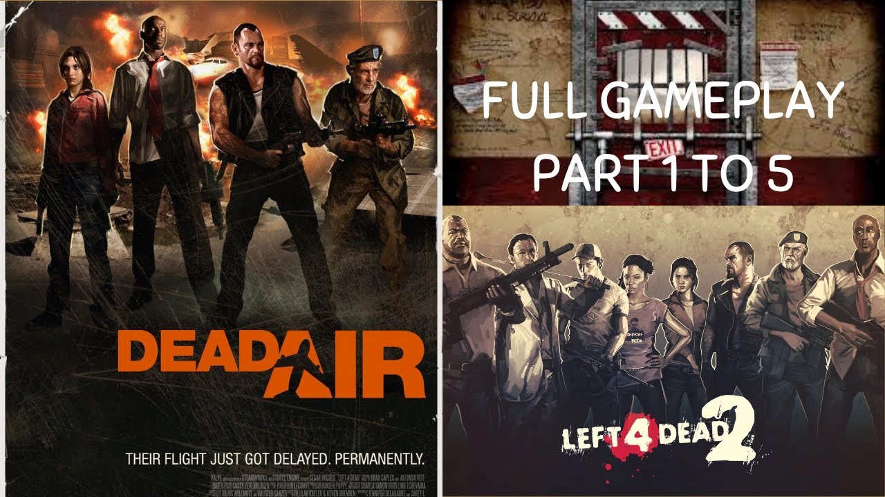LEFT FOR DEAD - DEAD AIR PART 1-5 FULL GAMEPLAY (No Commentary) - YouTube
