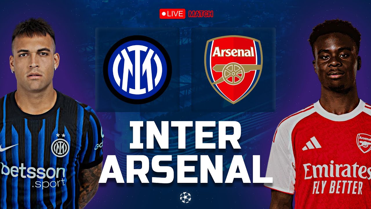 🔴⚽ INTER - ARSENAL | Choc du top 8 ! | LIVE MATCH CHAMPIONS LEAGUE 🇪🇺 ...