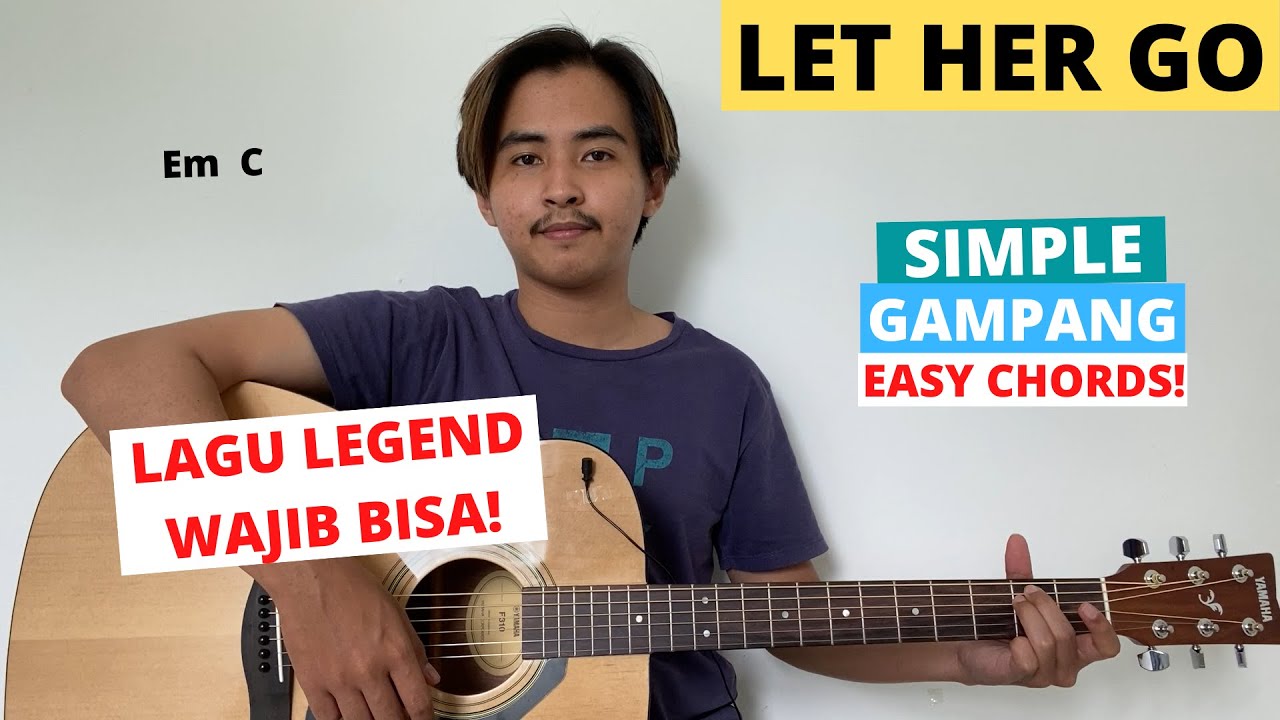 CHORD SIMPLE GAMPANG (Let Her Go - Passenger) (Tutorial Gitar) Easy ...