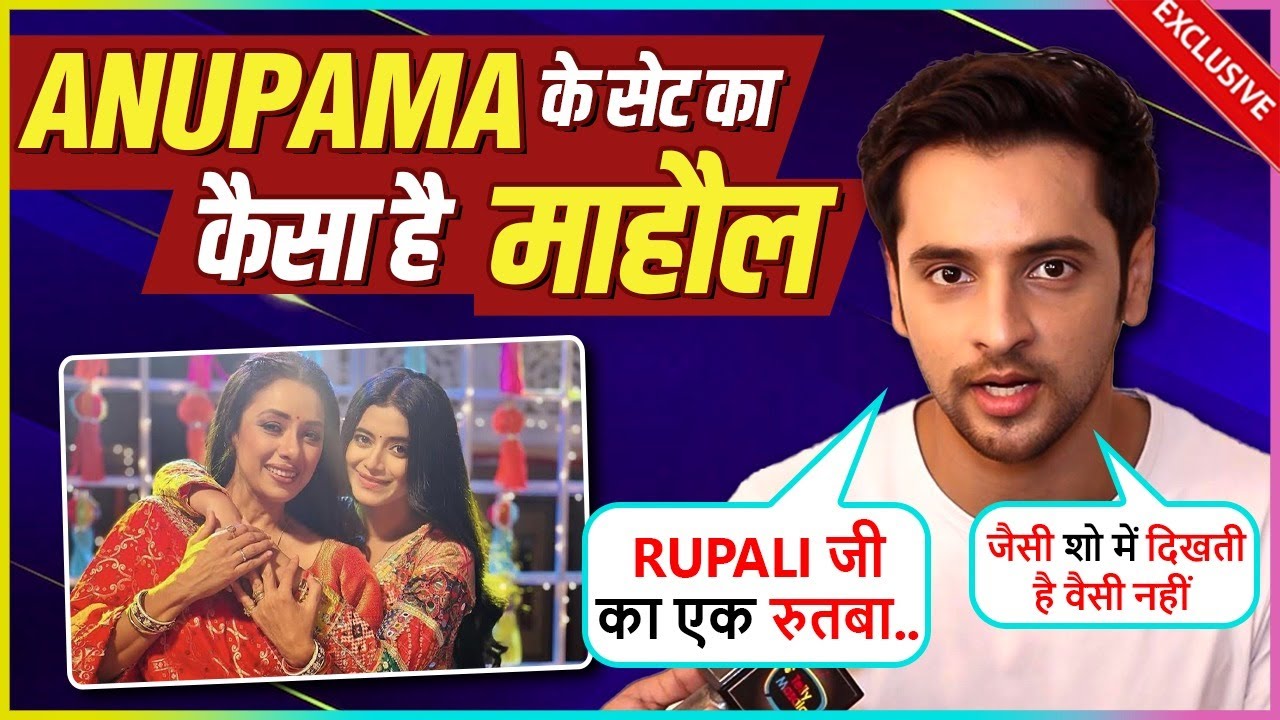 Shivam Khajuria On Playing PREM, Bond With Rupali & Anupama Set Vibe Says Unhone Apni Jagah Bana ...