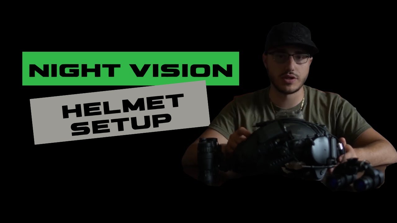 Night Vision Helmet Setup - YouTube
