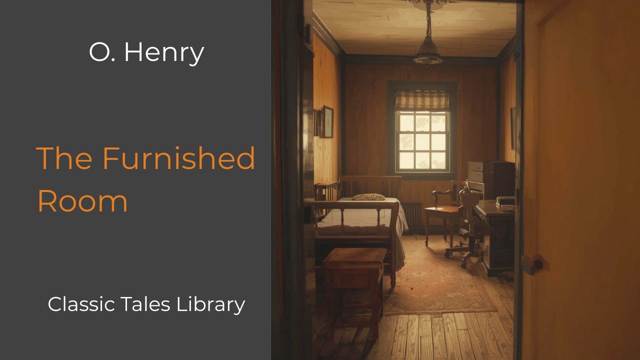 The Furnished Room | O. Henry | Classic Short Story - YouTube
