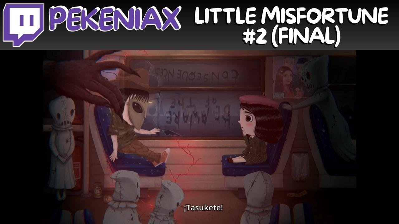 Little Misfortune #2 (Final) - Terminamos ¿bien?🤔 - YouTube