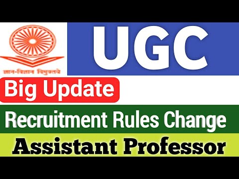 UGC latest update assistant professor recruitment rules change ...