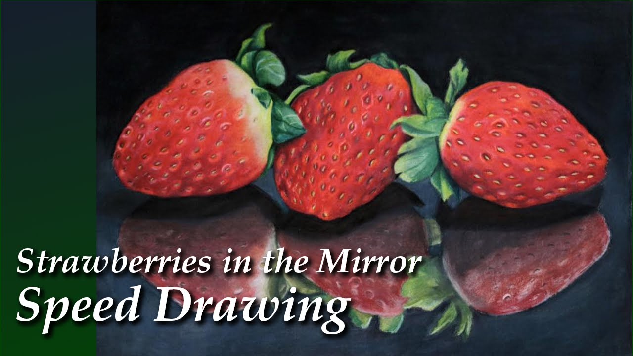Strawberries in the mirror - color pencil speed drawing - YouTube