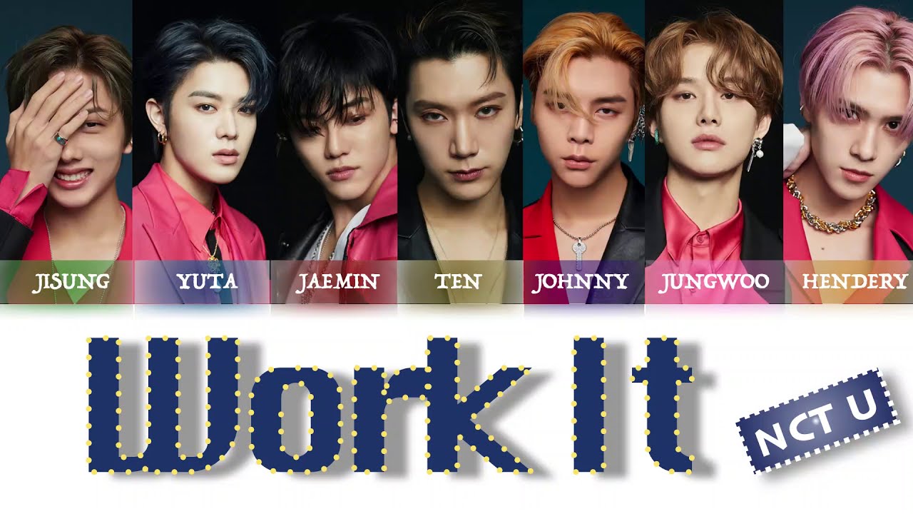 NCT U(엔시티 유) - Work It【日本語字幕/かなるび/パート割】 - YouTube