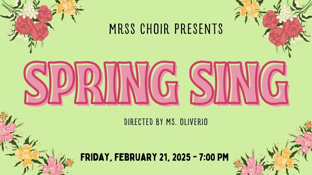 Spring Sing | MRSS Spring Choir Concert 2025, Friday 7 PM - YouTube