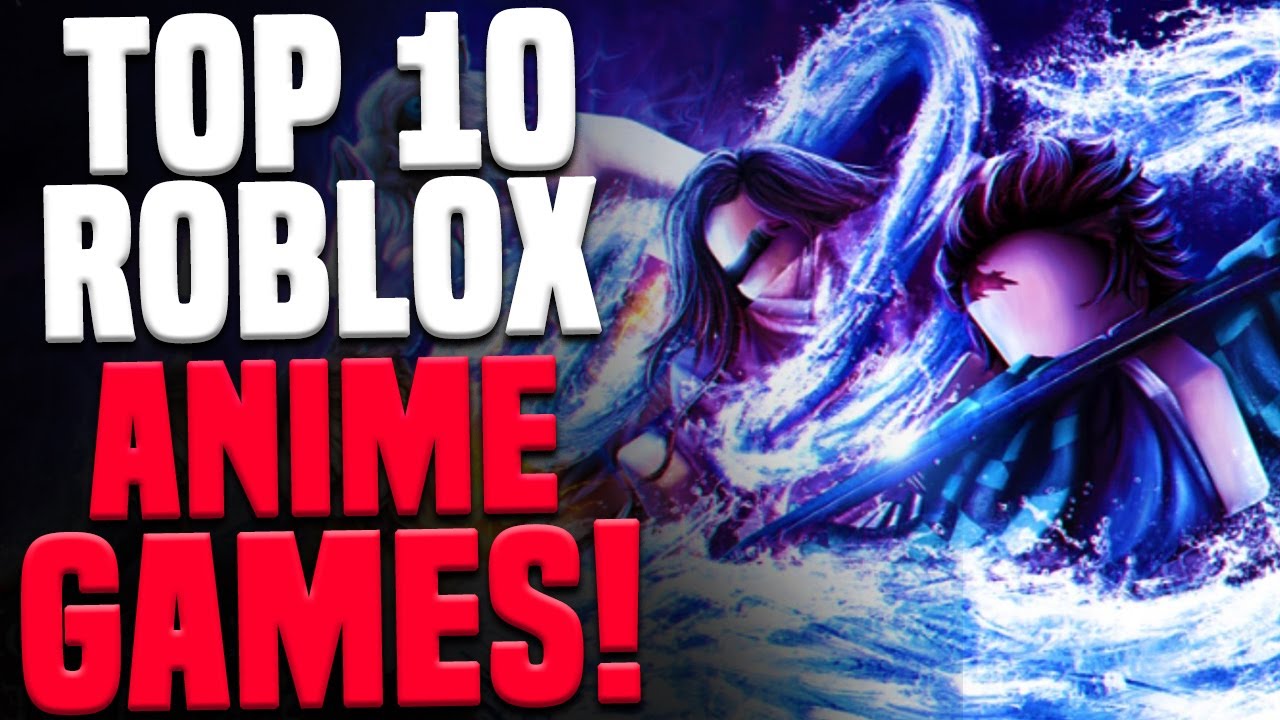 Top 10 Best Roblox Anime Roleplay games - YouTube