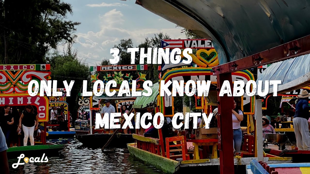 3 Things Only LOCALS Know About Mexico City - YouTube