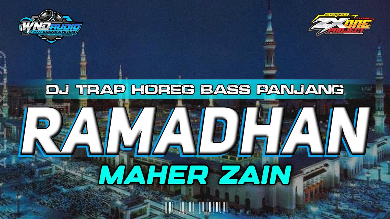 DJ RAMADHAN MAHER ZAIN || STYLE TRAP BASS PANJANG || AMUNISI SAHUR ON ...