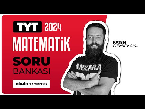 TYT Matematik Soru Bankası Bölüm 01 Test 62 Soru Çözümleri