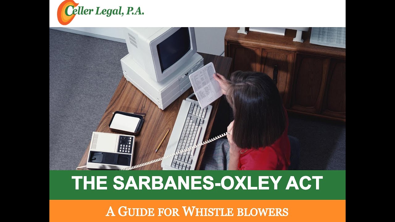 The Sarbanes-Oxley Act: A Guide for Whistleblowers - YouTube