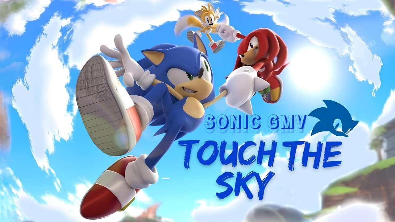 Sonic GMV - Touch the Sky (From "Brave") - YouTube