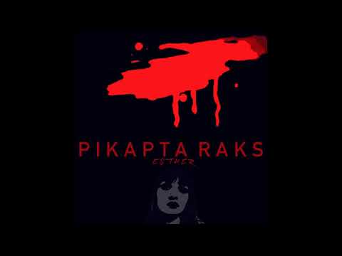 Pikapta Raks - Esther