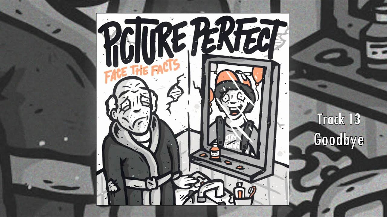 Picture Perfect - Goodbye - YouTube