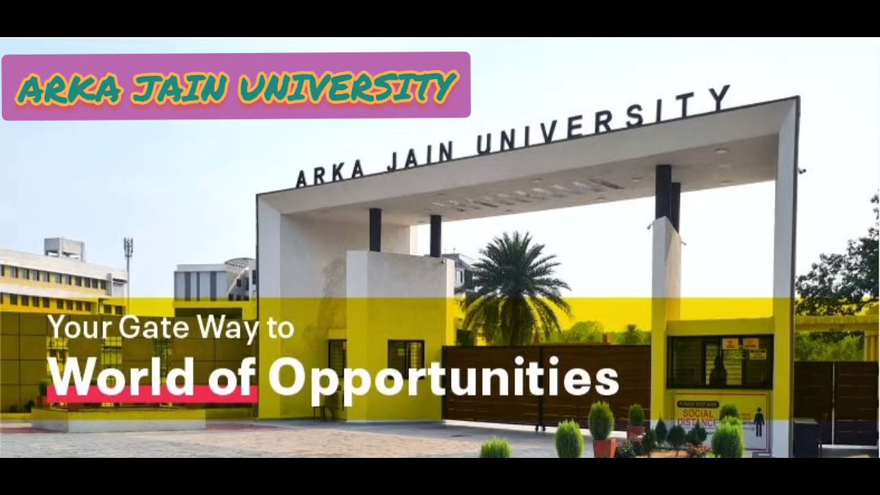 ARKA JAIN UNIVERSITY ADMISSION PROCESS 2021| JAIN GROUP |ARKA JAIN ...