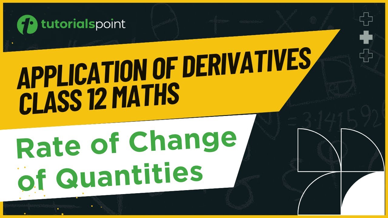 Class 12th – Rate of Change of Quantities Overview | Application of ...