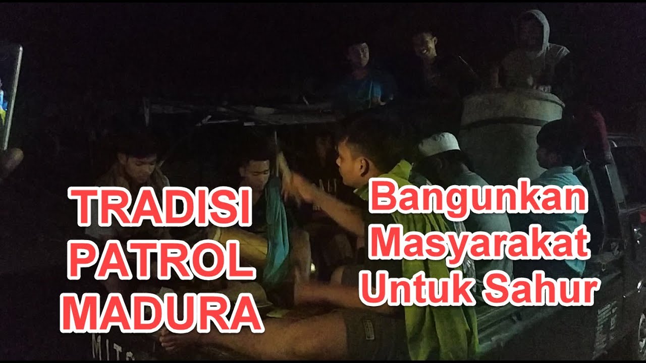 Patrol Madura Patrol Sahur Tradisi membangunkan Masyarakat untuk Bangun ...