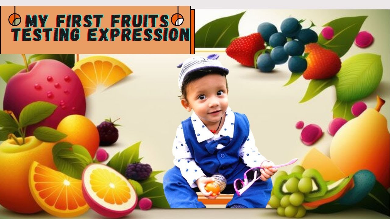 My First Fruit Testing Expression |#babinayoutuber #cutebaby # ...