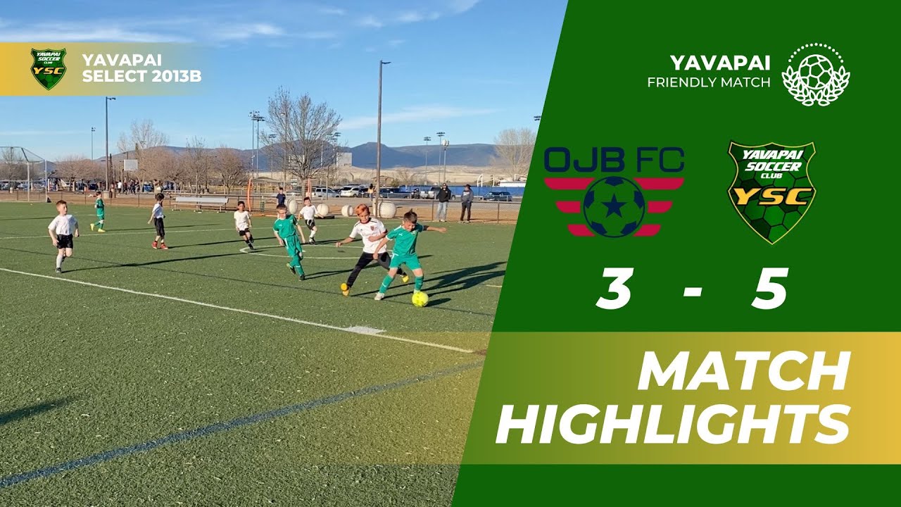Yavapai Select 2013B versus OJB FC - Friendly Match - 3/9/2023 - YouTube