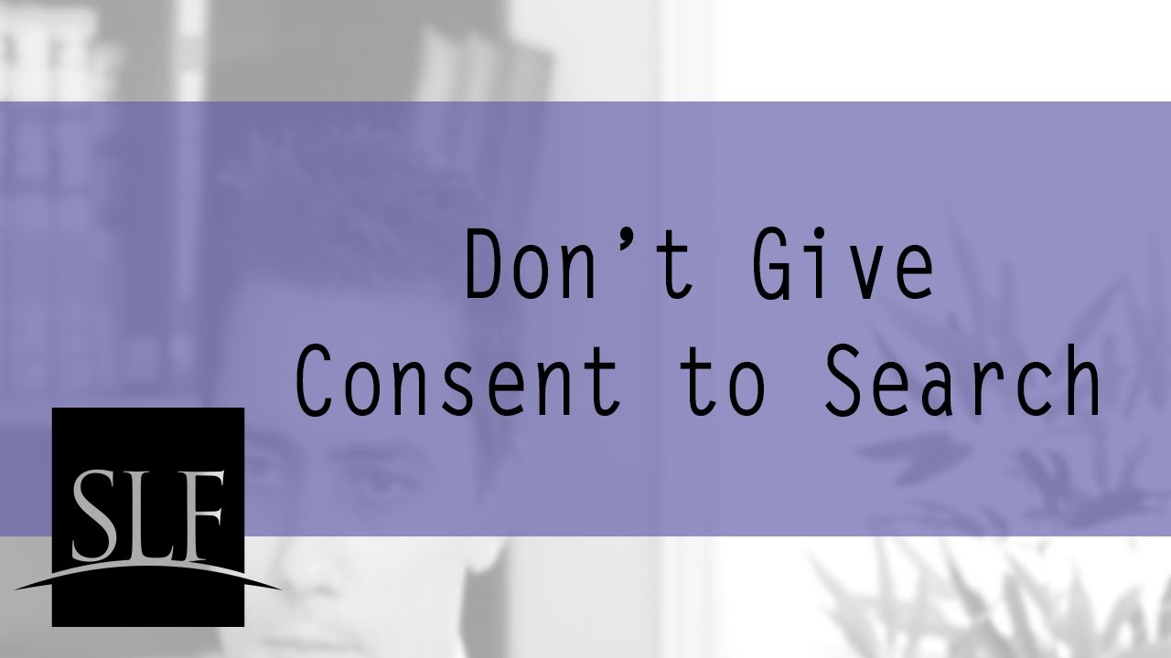 Don t Give Consent To Search Utah Criminal Defense YouTube don-t-give-consent-to-search-utah-criminal-defense-youtube