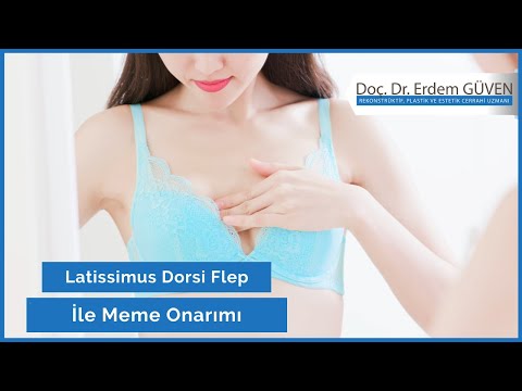 Latissimus Dorsi Flep İle Meme Onarımı | Meme Onarımı | Göğüs Onarımı |  Doç.Dr.Erdem Güven