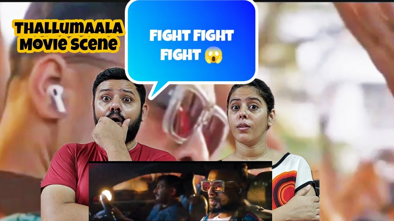 Thallumaala Movie Part 3 Reaction | Thallumaala Best Fight Scene ...