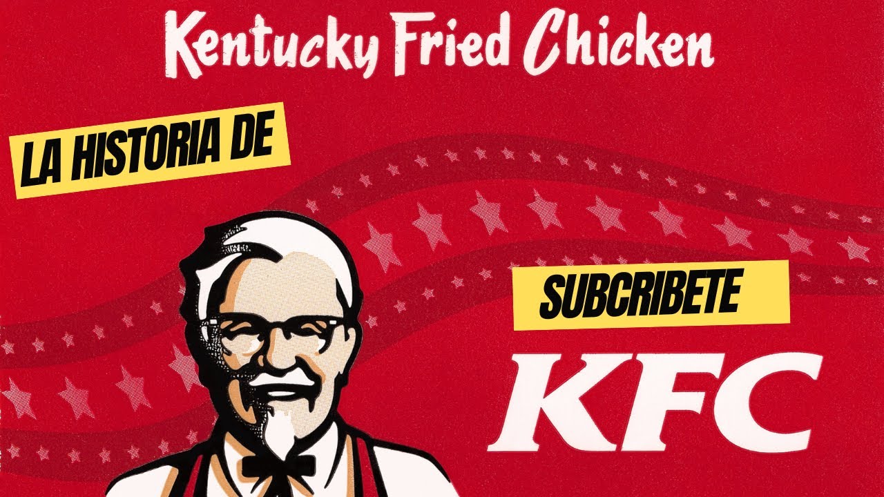El Fascinante Origen de KFC: La Historia Detrás del Pollo Frito Más ...