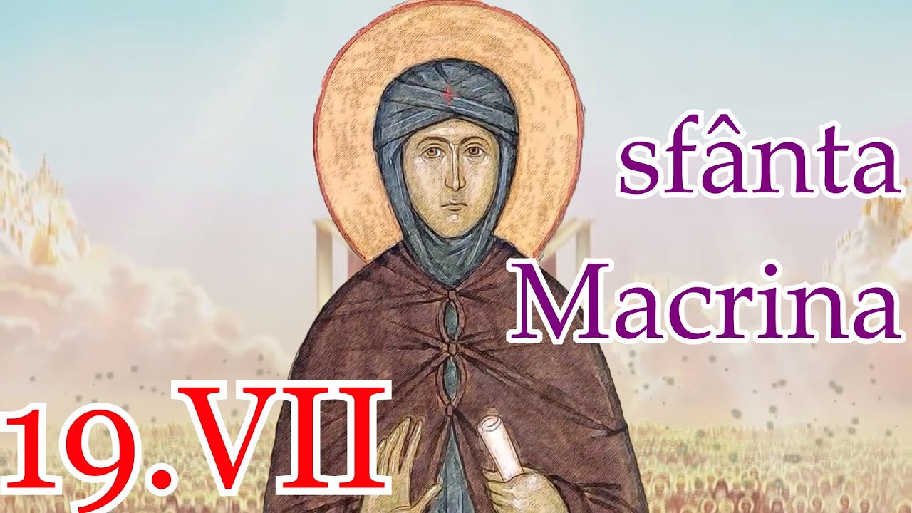 sfânta Macrina; despre înșelăciunile diavolești 19 iulie - YouTube
