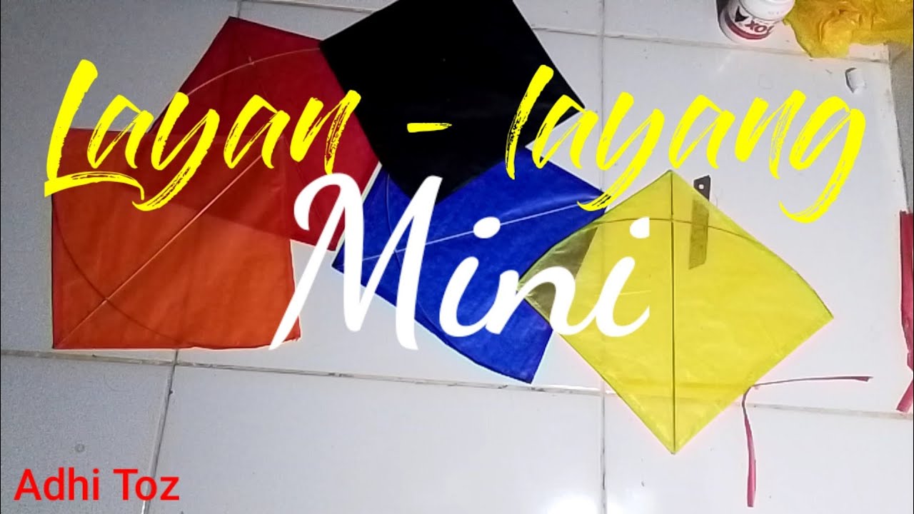 Membuat Layang-Layang Mini - YouTube