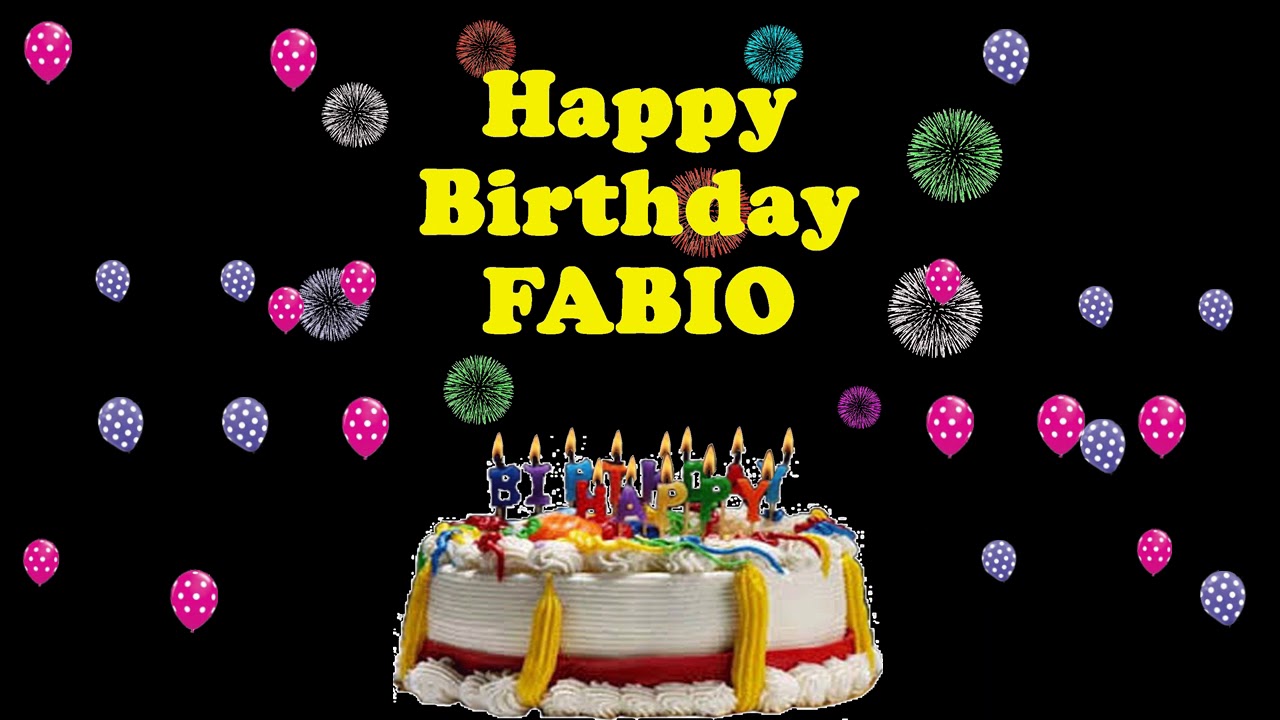 FABIO HAPPY BIRTHDAY TO YOU - YouTube