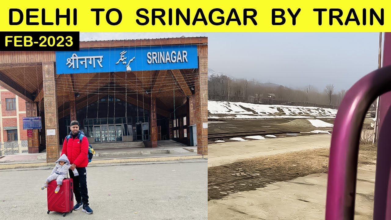 Delhi to srinagar by train || New delhi to Srinagar by train | Delhi to ...