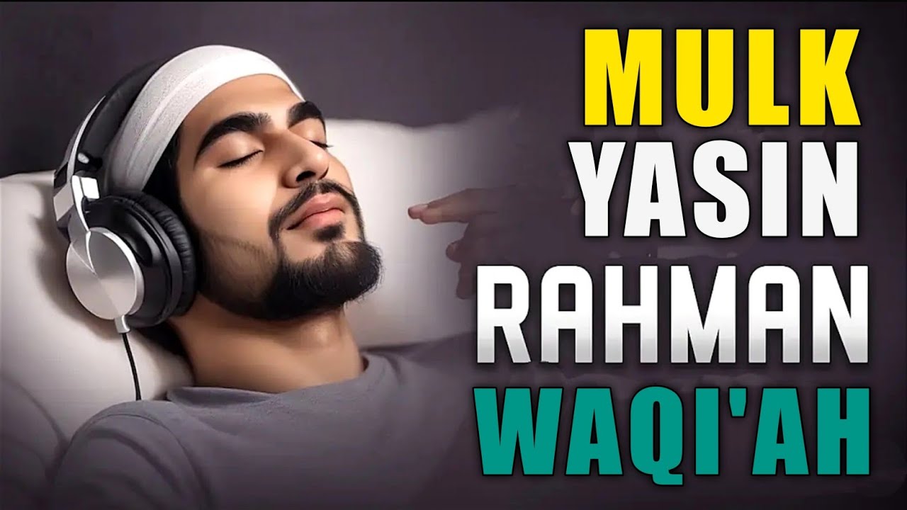 Surah - Yasin (Yaseen) Rahman, Waqi'ah, Mulk سورة يس - الرحمن- الواقعة ...