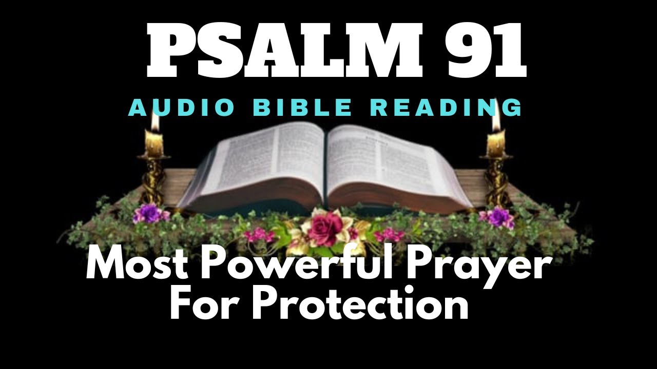 Psalm 91,MOST POWERFUL Prayer for Protection - My Refuge and My ...
