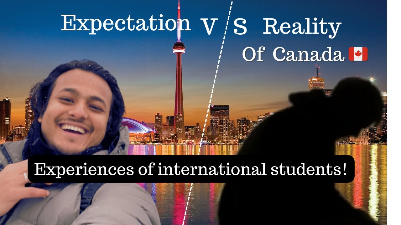 Expectations VS Reality Of International Students in Canada 🇨🇦 - YouTube