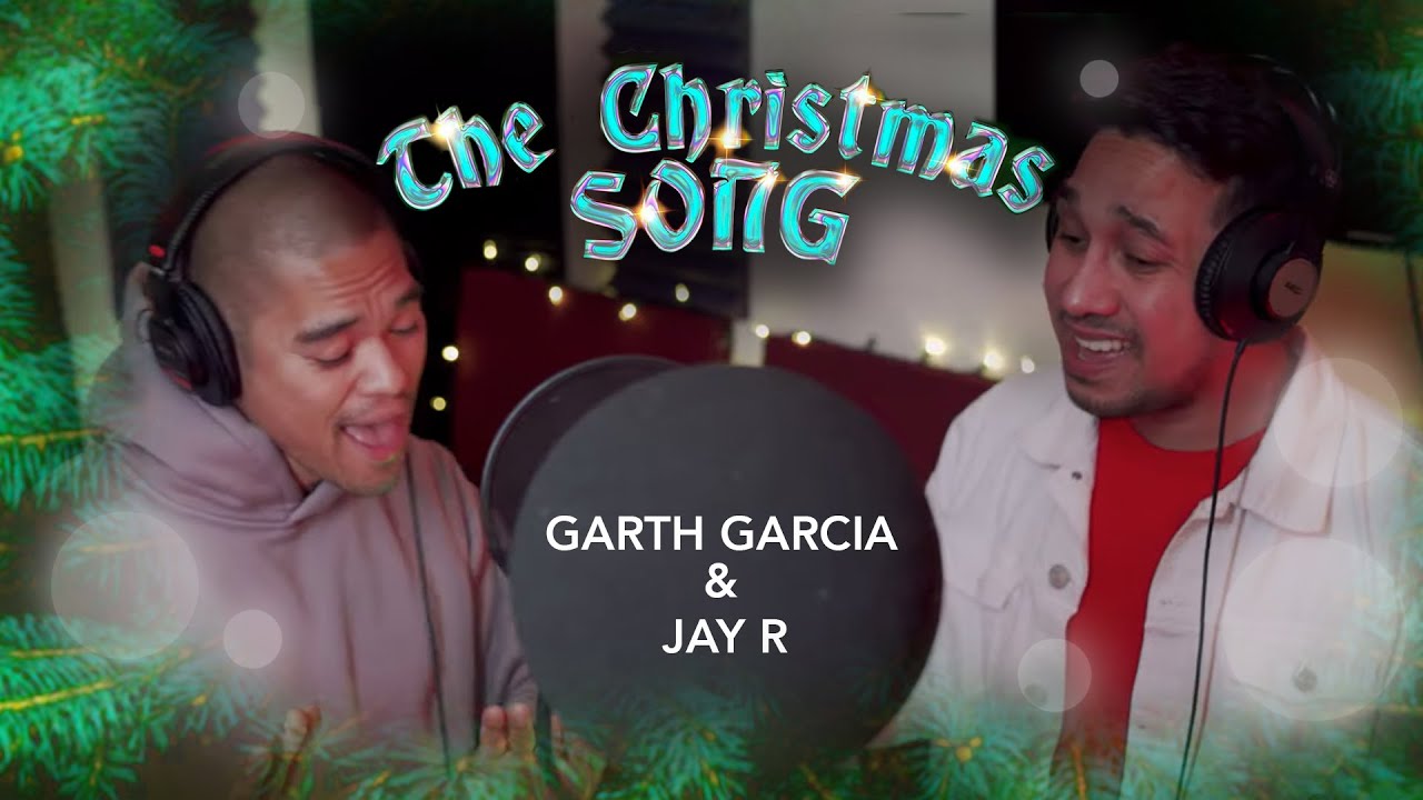 THE CHRISTMAS SONG | GARTH GARCIA & JAY R - YouTube