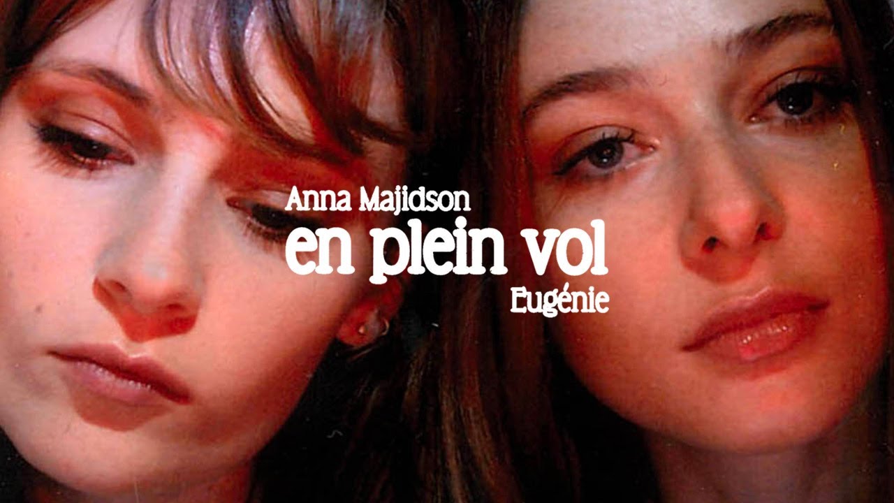 Anna Majidson & @Eugenieonyoutube - En plein vol (Audio officiel) - YouTube