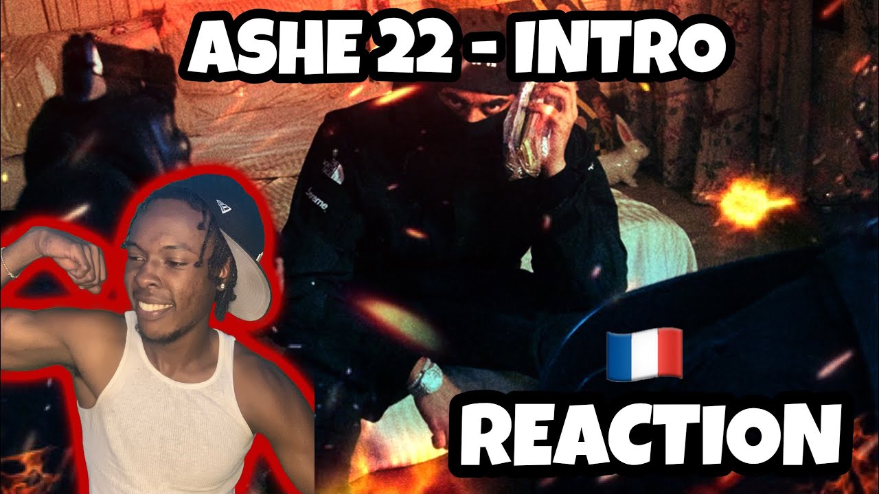 AMERICAN REACTS TO FRENCH DRILL RAP! ASHE 22 - Intro - YouTube