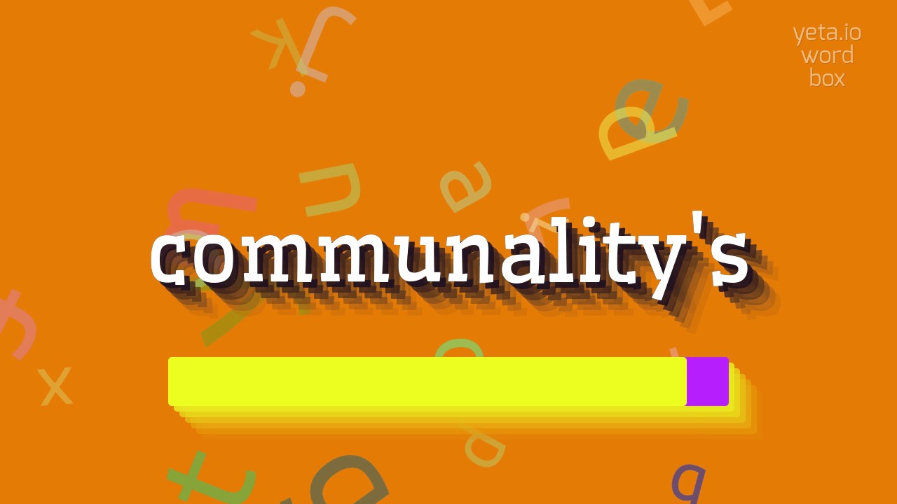 How to say "communality's"! (High Quality Voices) - YouTube