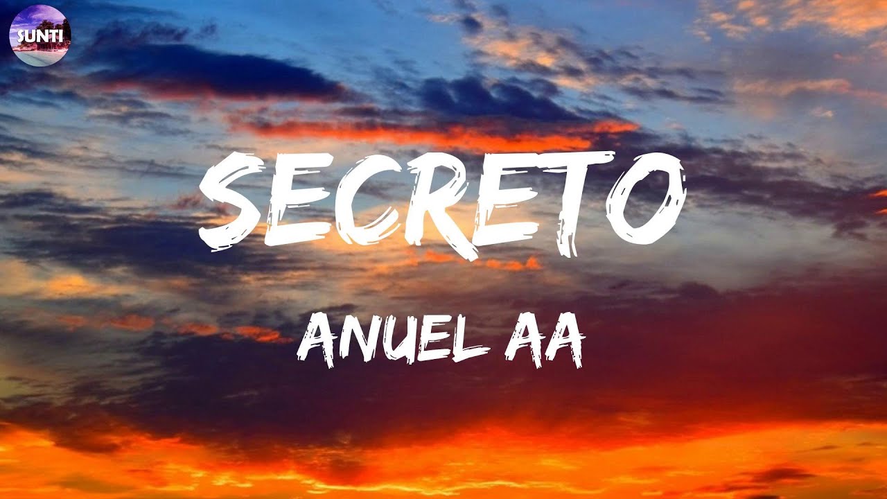 Secreto (Musica Letra) - Anuel AA - YouTube